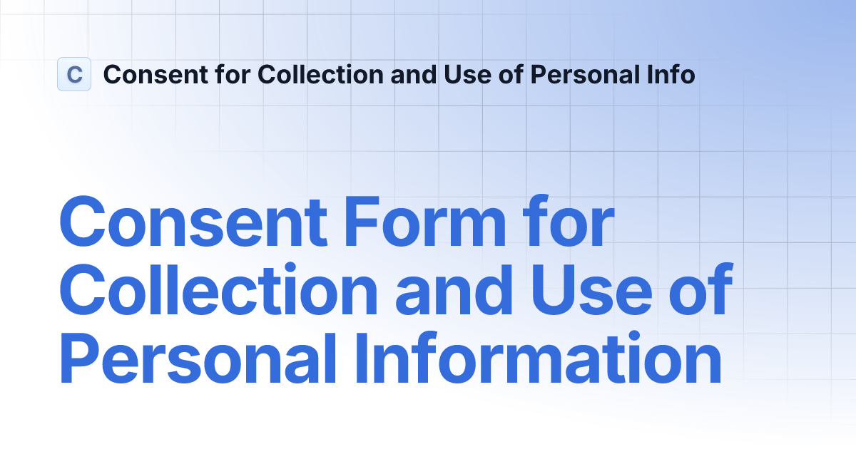 Consent Form for Collection and Use of Personal Information | Consent ...